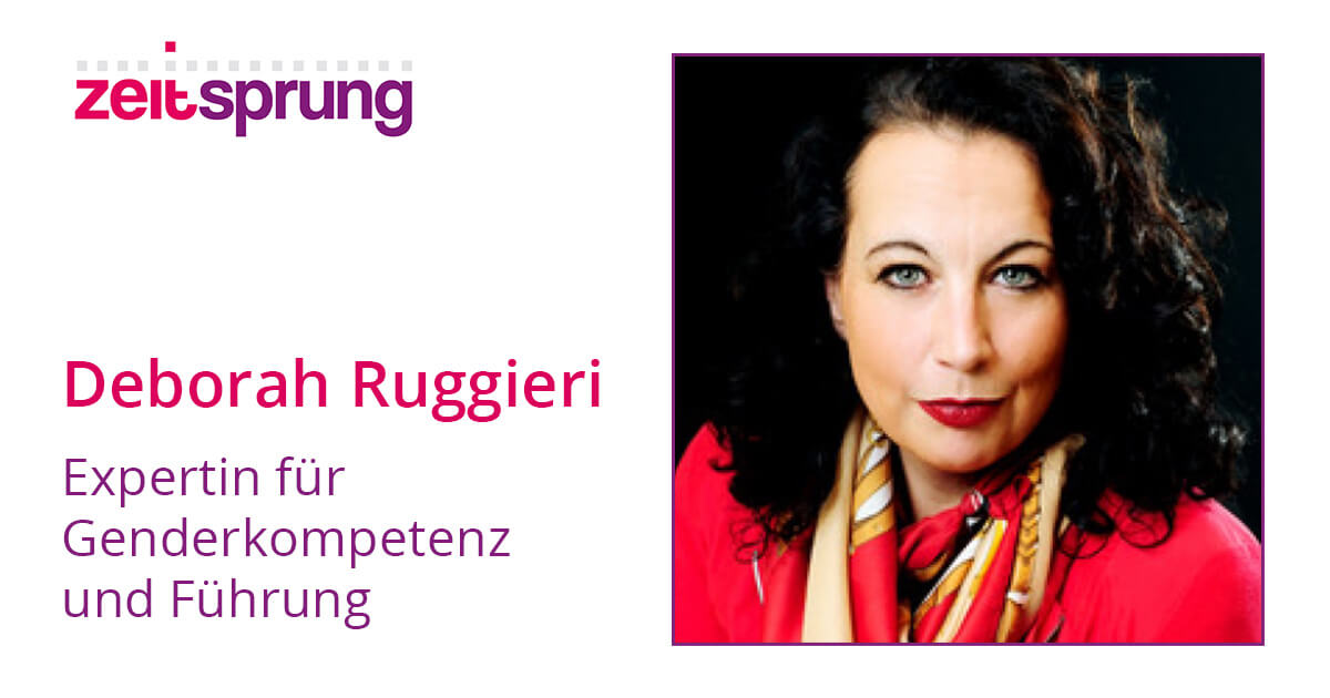 Deborah Ruggieri: zeitsprung Expertin für Genderkompetenz und Führung